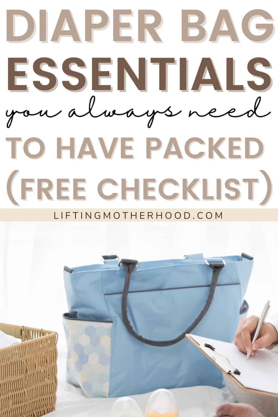 Diaper Bag Essentials For Babies - Free Checklist | Lifting Motherhood