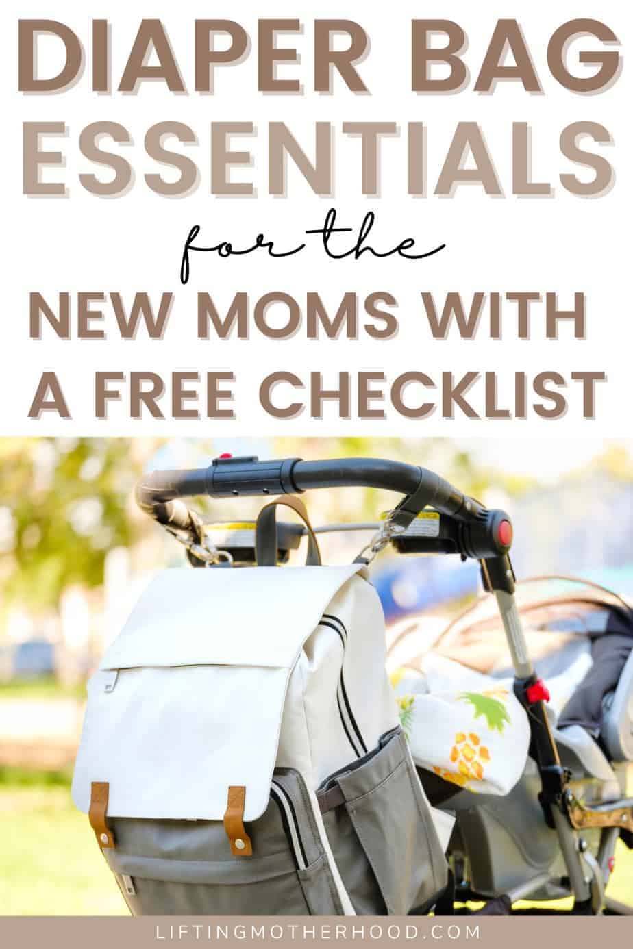 Diaper Bag Essentials For Babies - Free Checklist | Lifting Motherhood