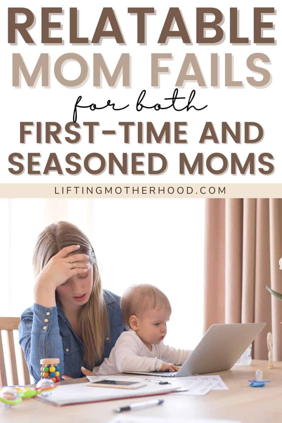 Unforgettable First Time Mom Fails | Lifting Motherhood