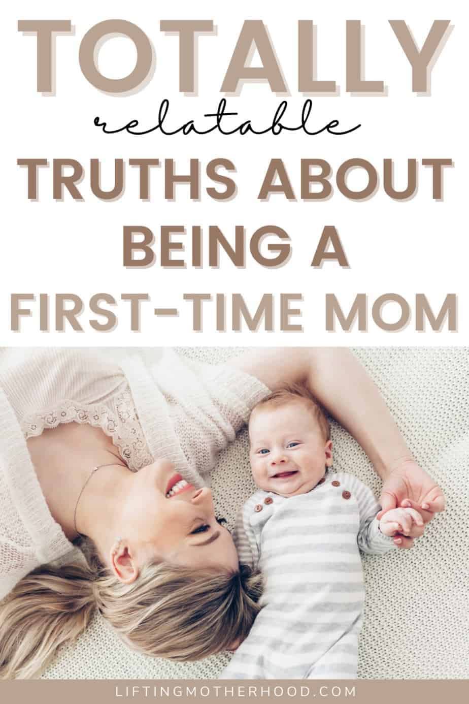 The Truth About Being A First Time Mother | Lifting Motherhood