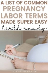 8 Common Pregnancy Labor Terms To Know For Birth | Lifting Motherhood
