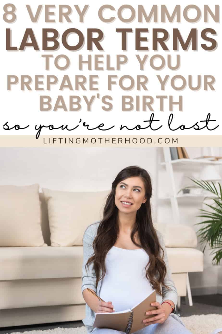 8 Common Pregnancy Labor Terms To Know For Birth | Lifting Motherhood